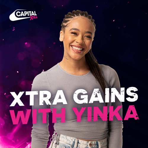 Capital XTRA | Playlist, Schedule, Shows, Presenters